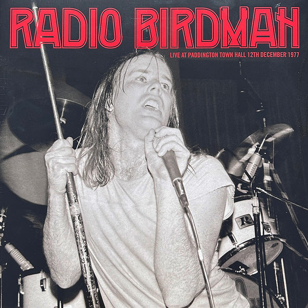 RADIO BIRDMAN 'Live At Paddington Town Hall 1977' 2LP – POISON CITY RECORDS