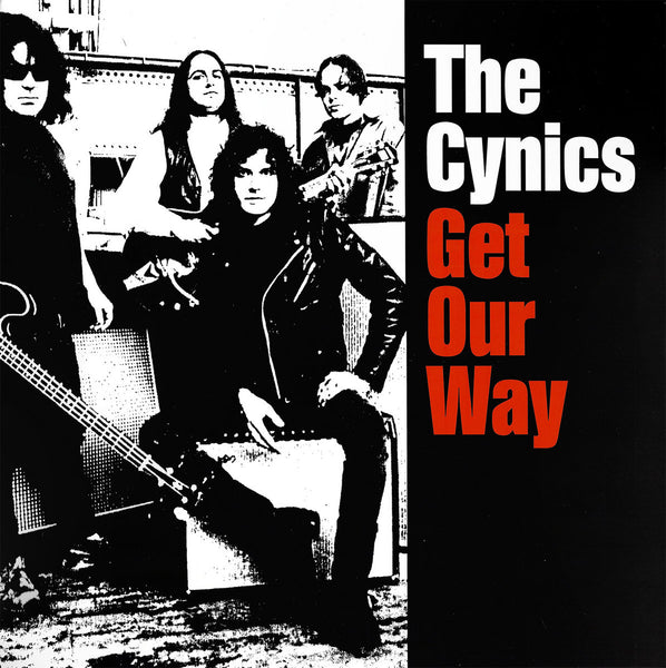 THE CYNICS 'Get Our Way' LP – POISON CITY RECORDS